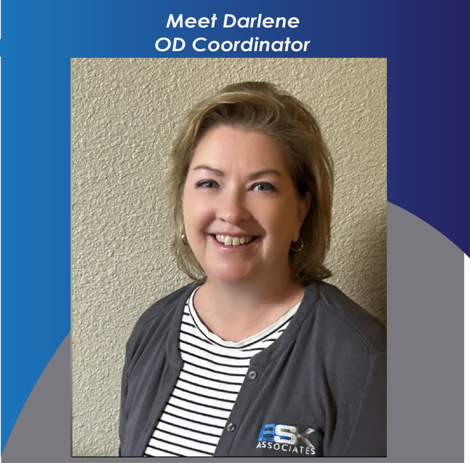 Meet the BSK Staff: Darlene West, OD Coordinator - BSK Associates