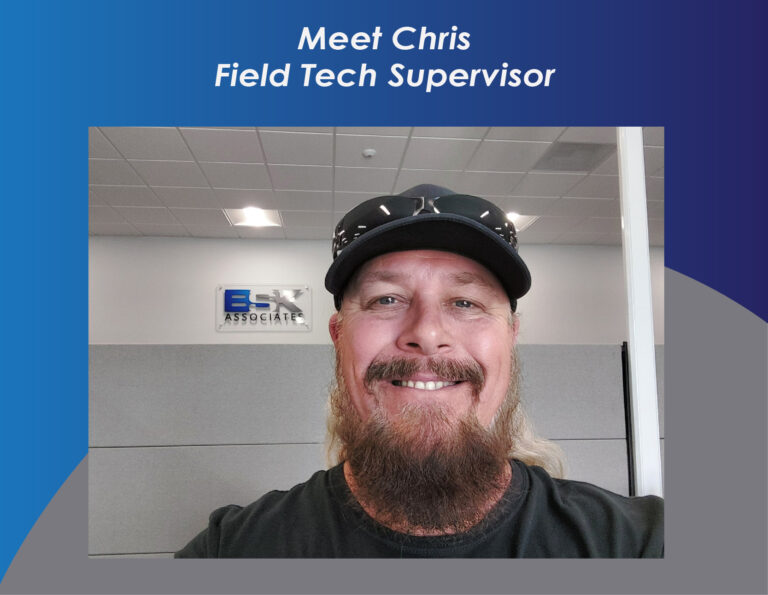 Meet The Staff: Chris Helm, Field Tech Supervisor - BSK Associates